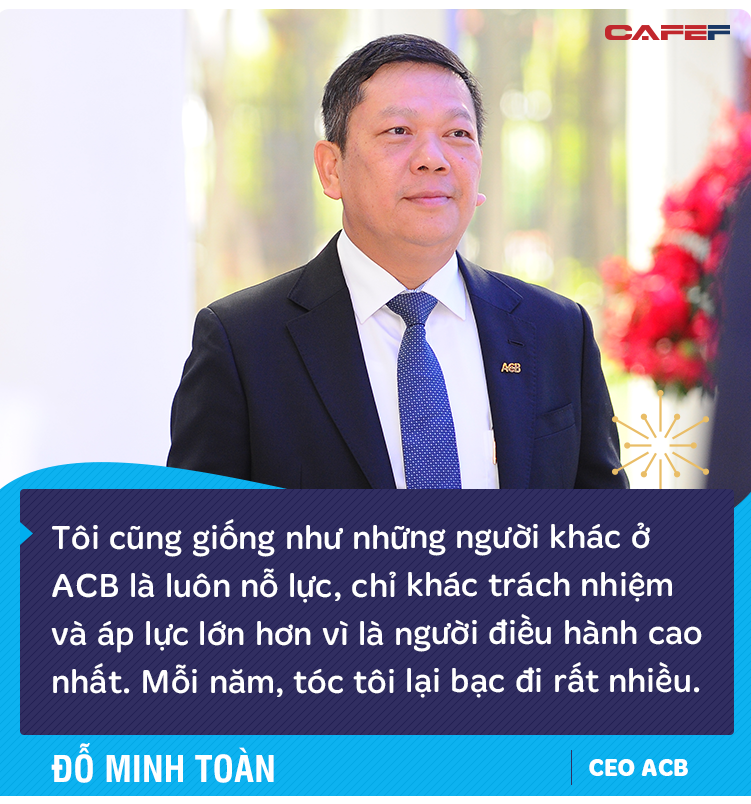CEO ACB Đỗ Minh Toàn: Khi khách hàng tin tưởng, ngân hàng sẽ thực hiện ...
