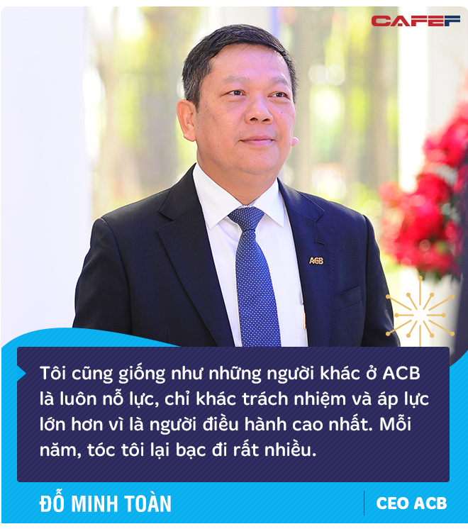 CEO ACB Đỗ Minh Toàn: Khi khách hàng tin tưởng, ngân hàng sẽ thực hiện ...