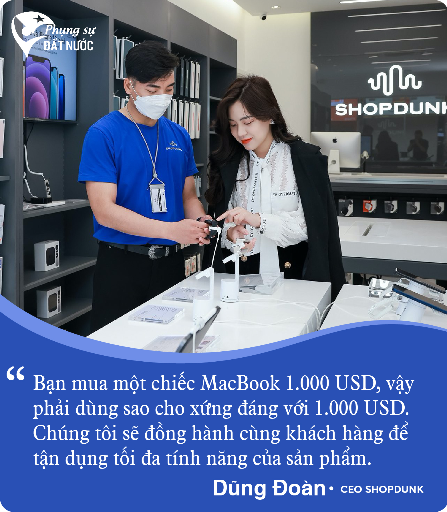 CEO ShopDunk Dũng Đoàn: 'Người Việt yêu Apple đang được hồi đáp xứng đáng'