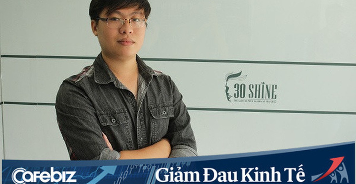 CEO chuỗi cắt tóc 30 Shine: Từng có tới nửa triệu khách chỉ trong 1 ...