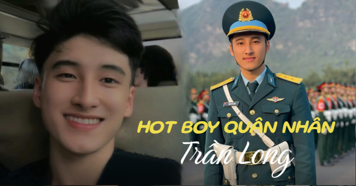 Hot boy quân nhân Trần Tất Long tăng follower gấp 20 lần, nhận nhiều ...