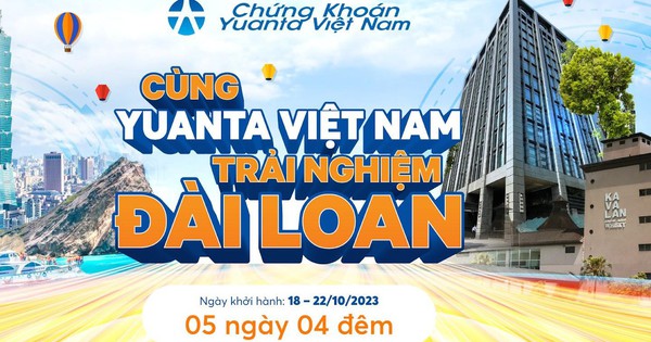 Yuanta Việt Nam tặng chuyến du lịch Đài Loan (Trung Quốc) đặc biệt tới ...