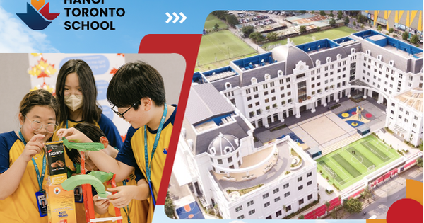 Cùng con trải nghiệm môi trường giáo dục chuẩn quốc tế tại Hanoi Toronto School