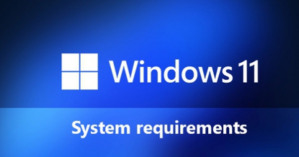 Microsoft phủ nhận chuyện hạ thấp các yêu cầu cài đặt Windows 11