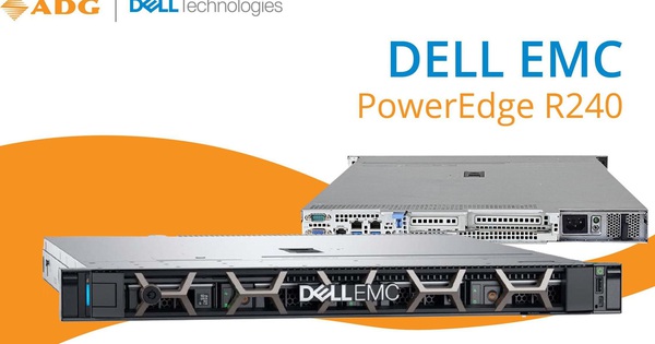 Đánh giá máy chủ Dell EMC Poweredge R240